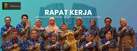 Rapat Kerja PDIB FKUI Tahun 2023 | Doctoral Program in Biomedical Sciences